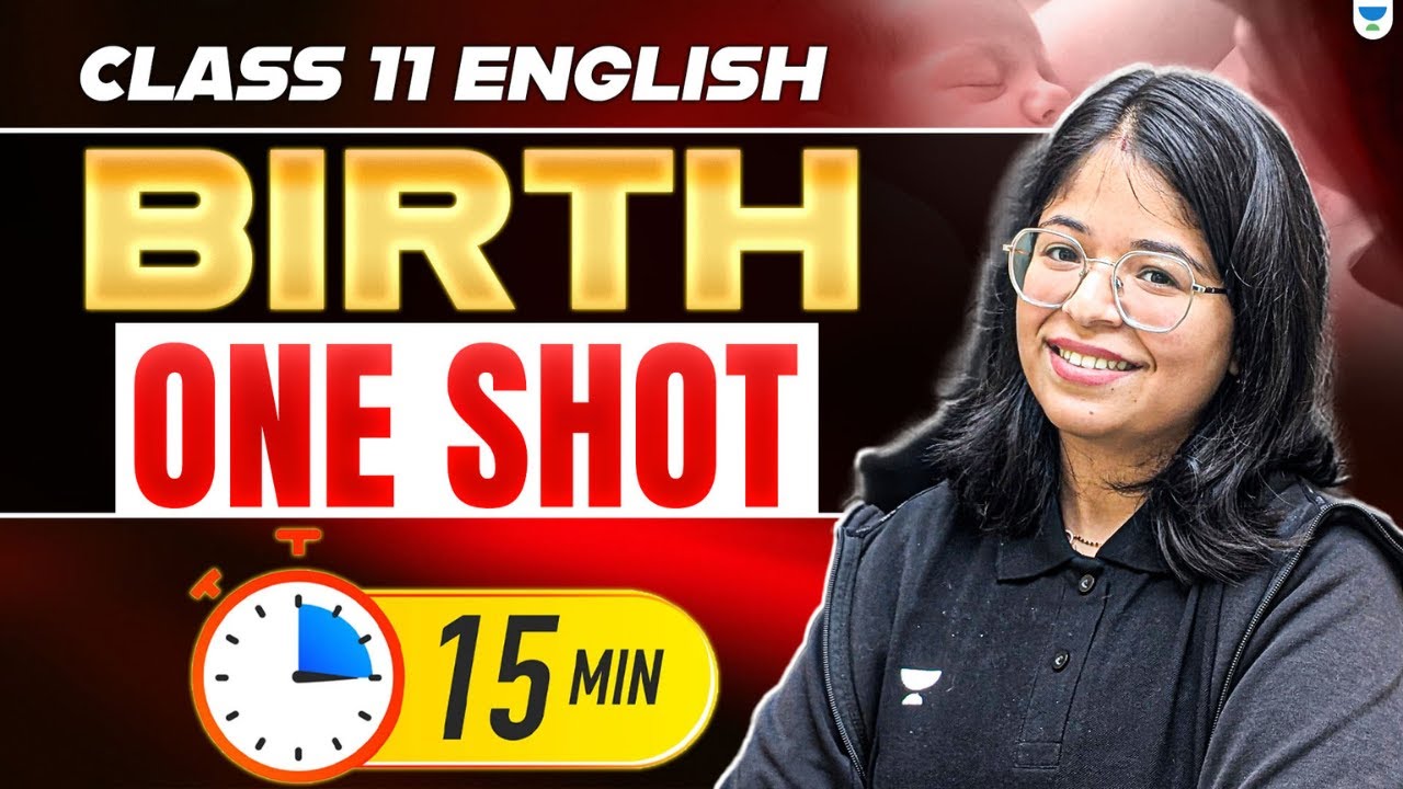 Class 11 English | Birth – One Shot in 15 Minutes | By Oshin Ma’am ...