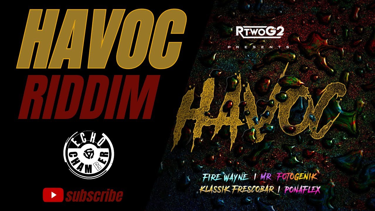 Havoc Riddim Mix! | Echo Chamber - YouTube