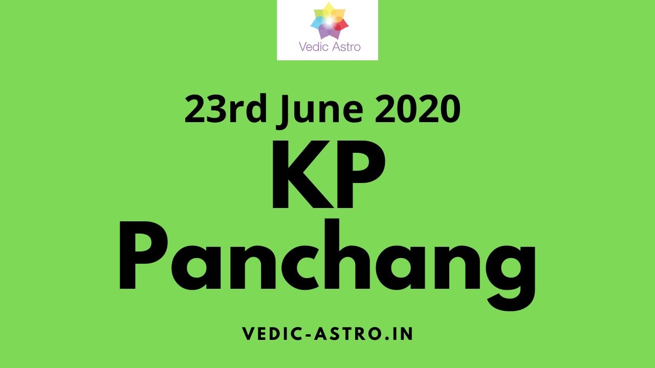 Daily KP Panchang 23rd June 2020 - YouTube