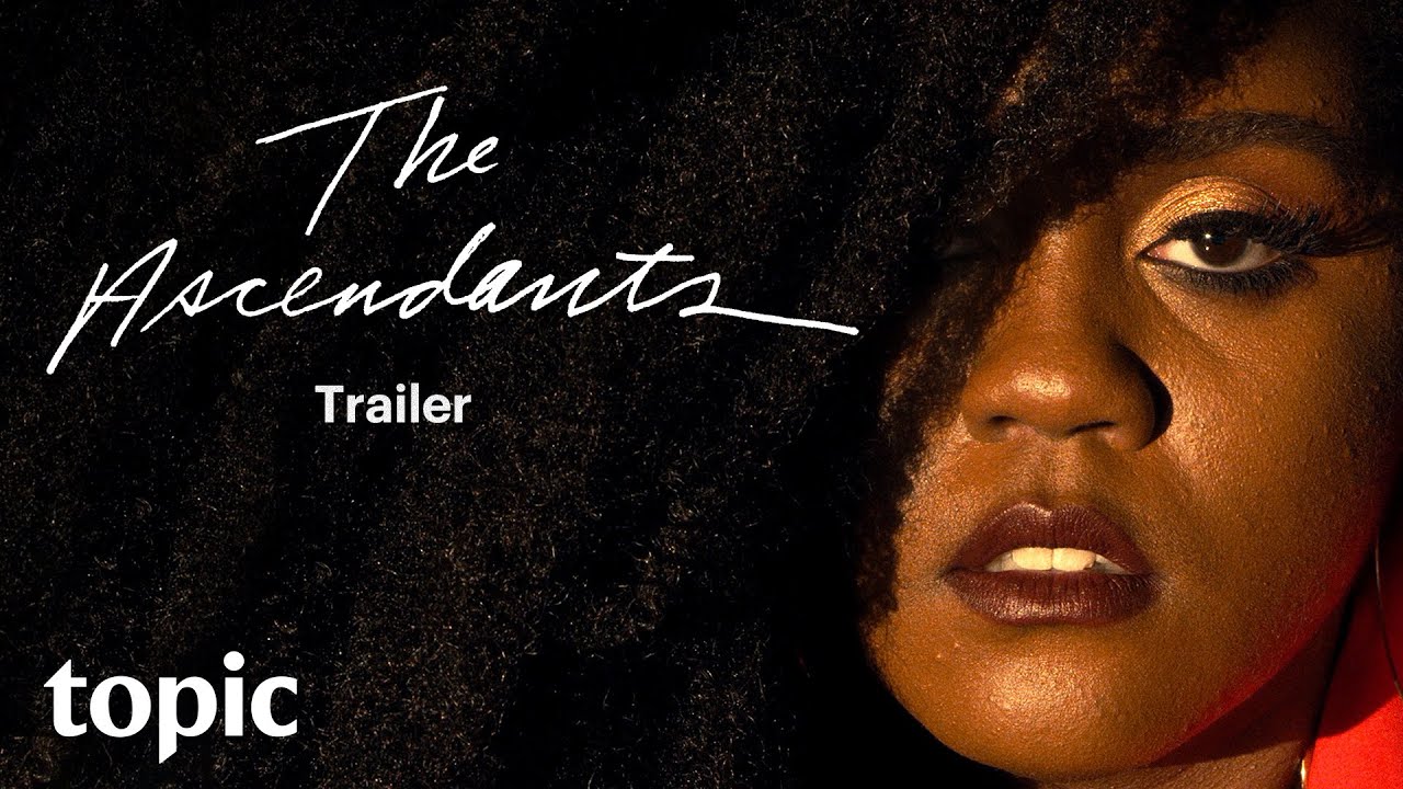The Ascendants | Trailer | Topic - YouTube