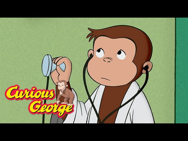 George Goes to the Doctor 🐵 Curious George 🐵 Kids Cartoon 🐵 Kids Movies ...