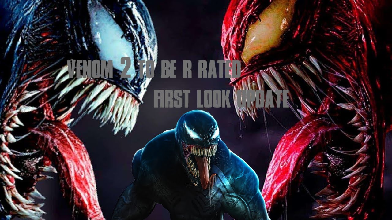 Venom: Let There Be Carnage Trailer Release Date Revealed (R Rated ...