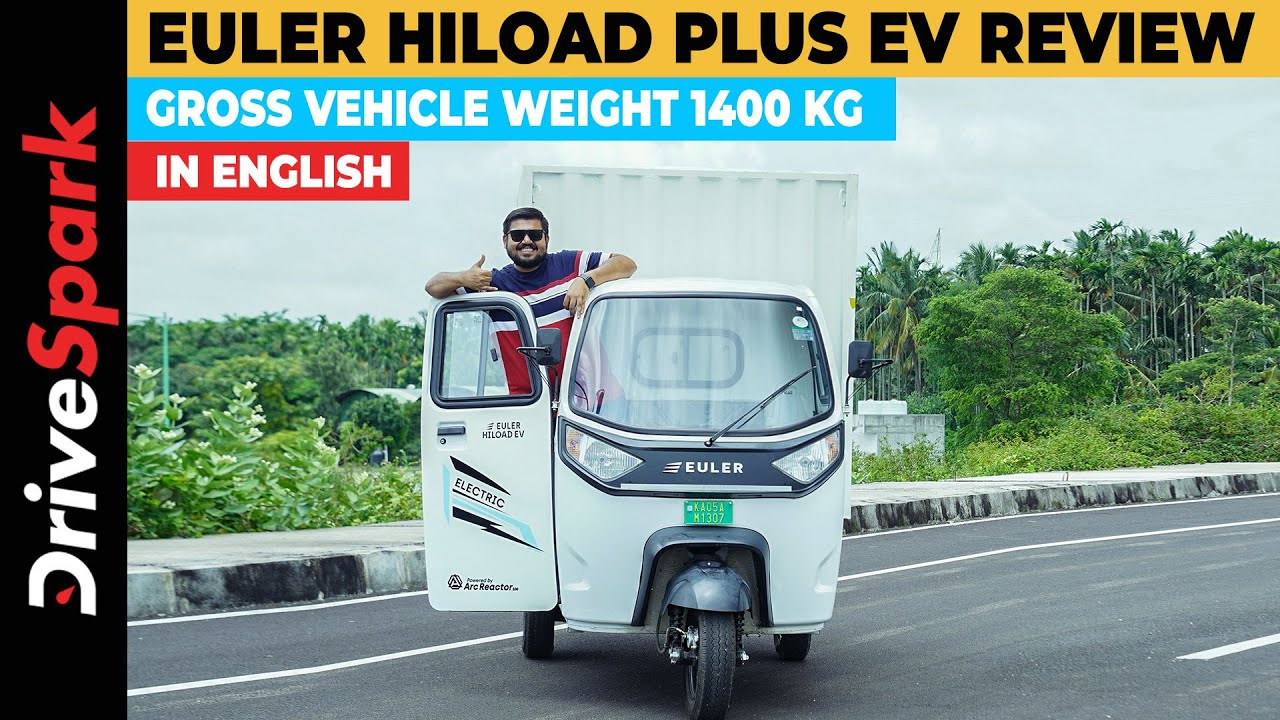 Euler HiLoad Plus EV Review | 688 KG Payload Capacity | Punith ...