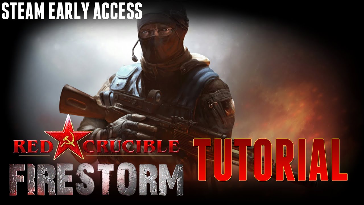 Red Crucible: Firestorm Training Tutorial Steam Early Access - YouTube