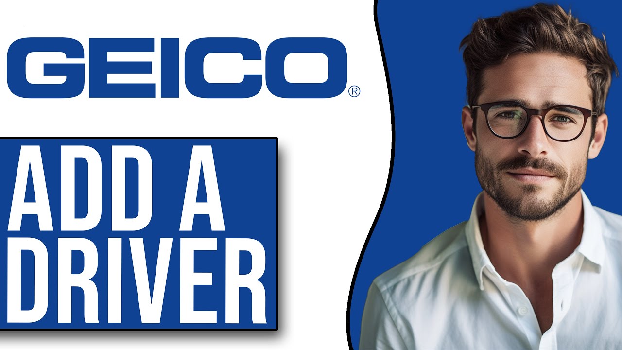 How To Add A Driver On GEICO (2025) - YouTube