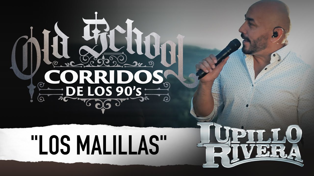 LOS MALILLAS "Old School Corridos de los 90's" Lupillo Rivera - YouTube