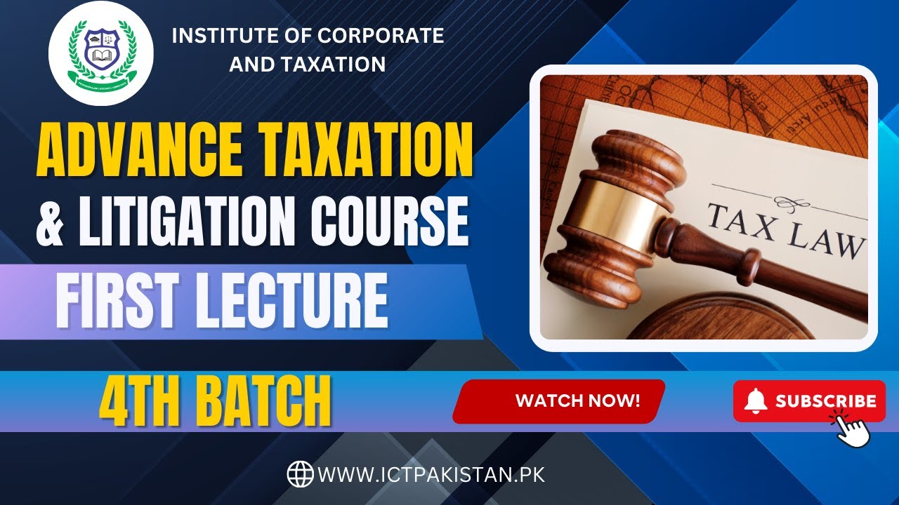 ADVANCE TAXATION & LITIGATION COURSE | 4TH BATCH | FIRST LECTURE - YouTube