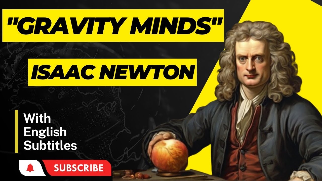 Isaac Newton The Enlightened Mind |A Journey through the Life and ...