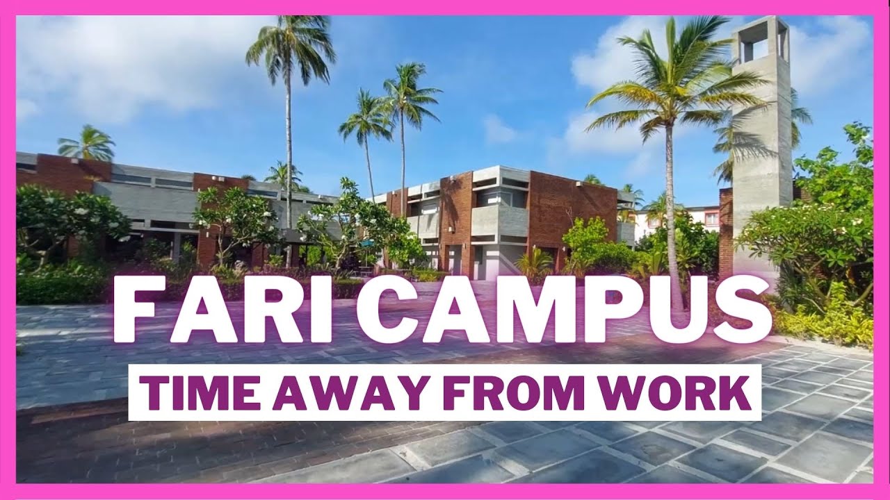 Fari Campus: The Home for Staff Working in Luxury Resorts In Maldives ...