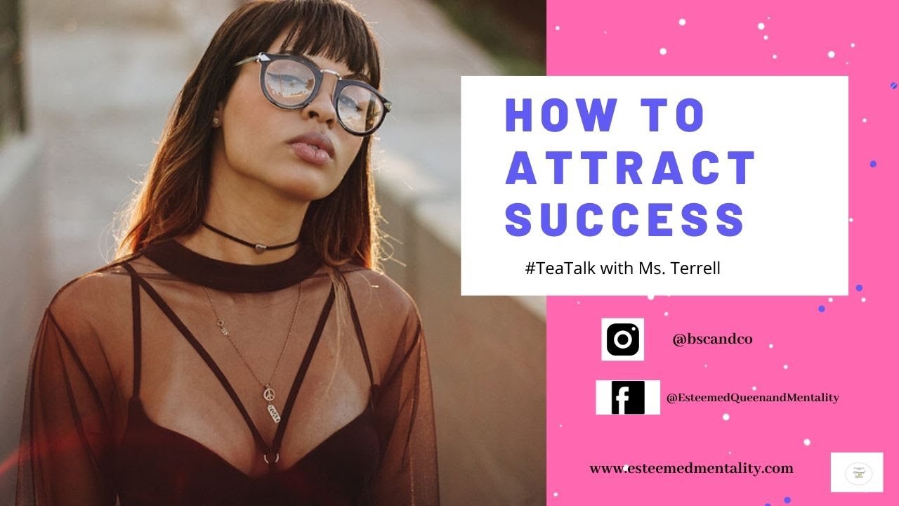 Esteemed Queen & Mentality: How to Attract Success - YouTube