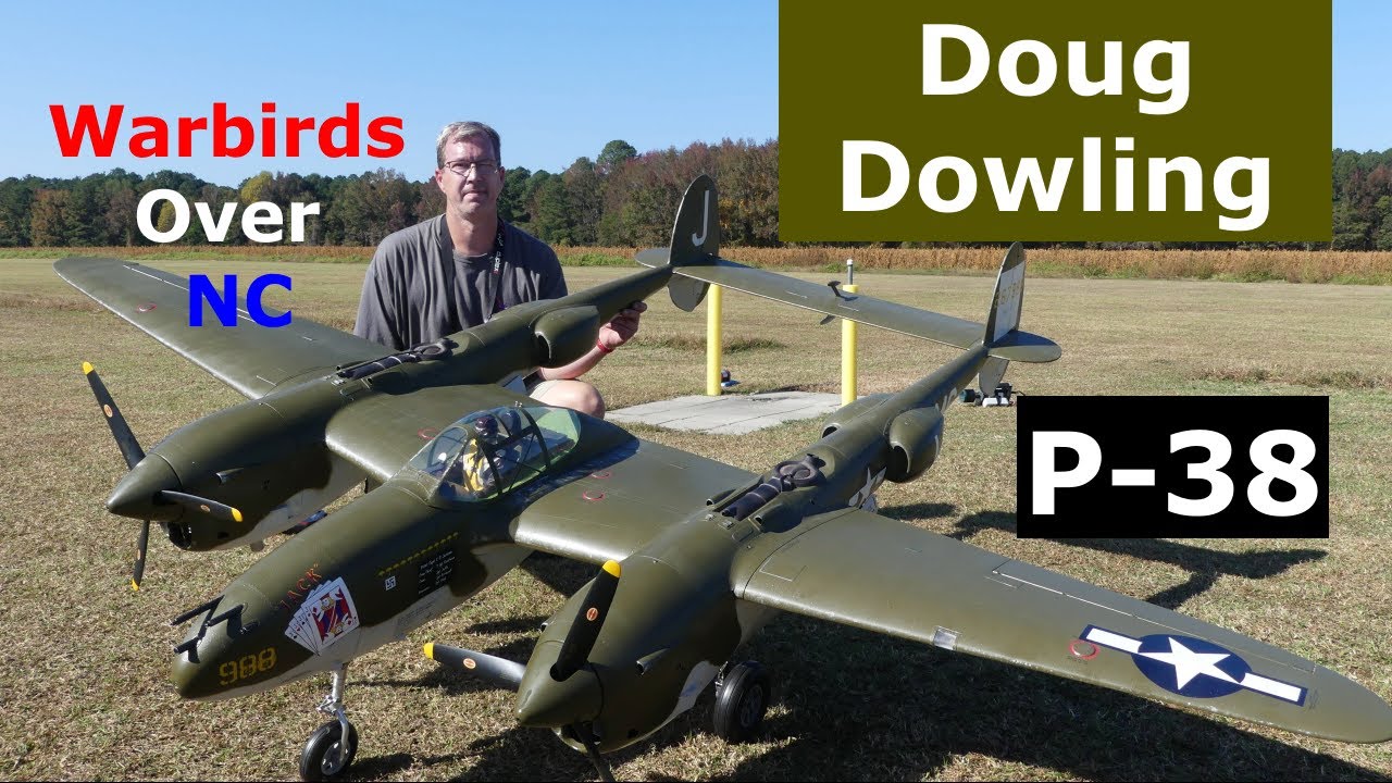 Zeroli P-38 Duel DA-50s Doug Dowling at Tarheel RC Flyers Warbirds Over ...