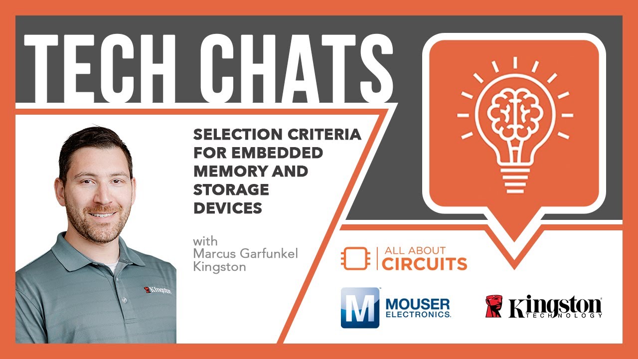 Selection Criteria for Embedded Memory and Storage Devices: Tech Chats ...