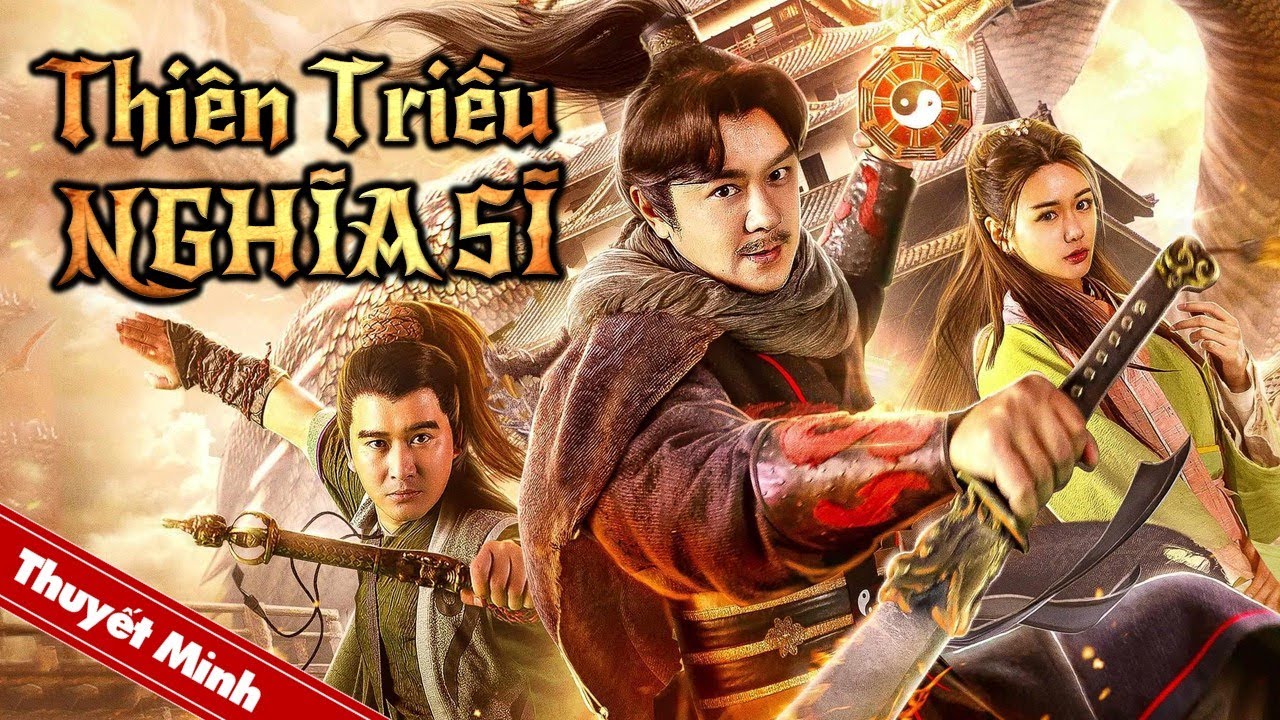 THIÊN TRIỀU NGHĨA SĨ | Siêu Phẩm Cổ Trang Võ Thuật Trung Quốc Hấp Dẫn | Phim Hot 2022 - YouTube