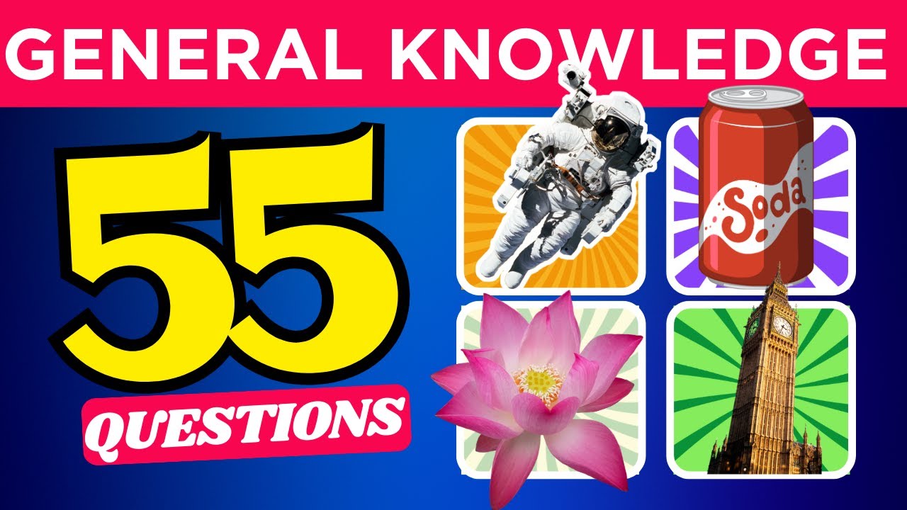How Good is Your General Knowledge? | 55 Questions Challenge - YouTube