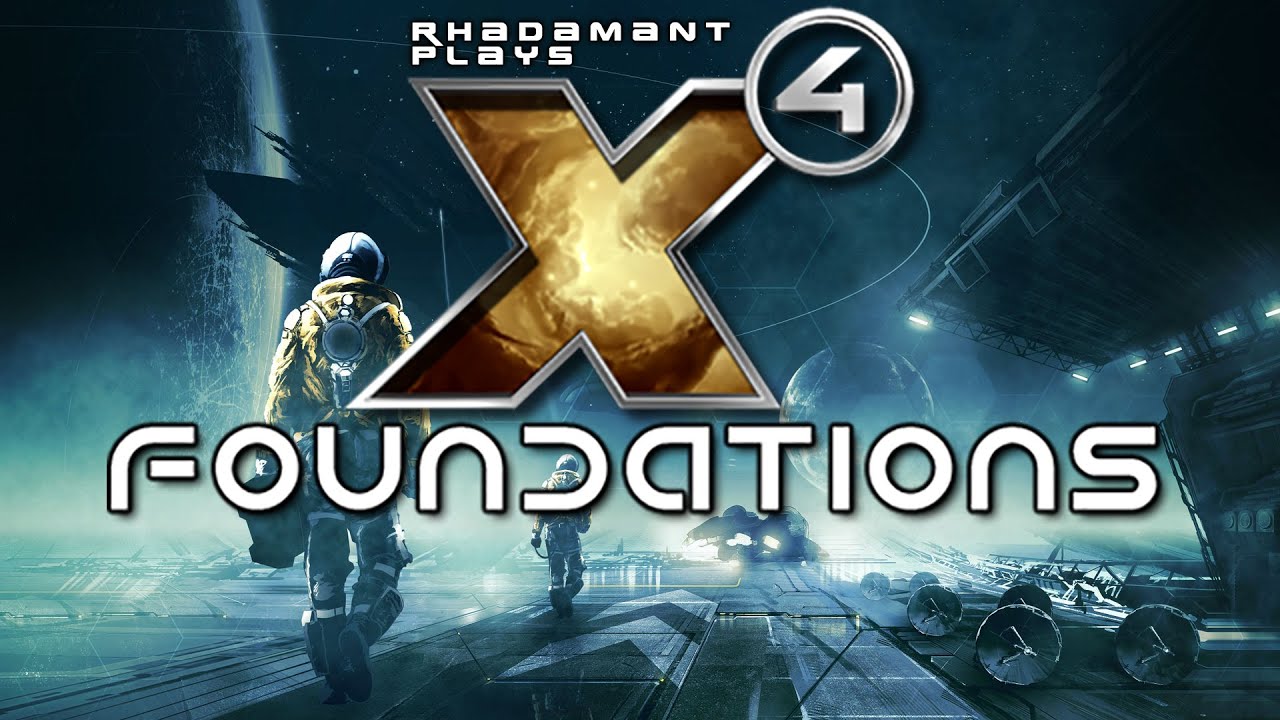 X4 Foundations - Tutorial and Let's Play perfect for new players interested in Update 7 - YouTube