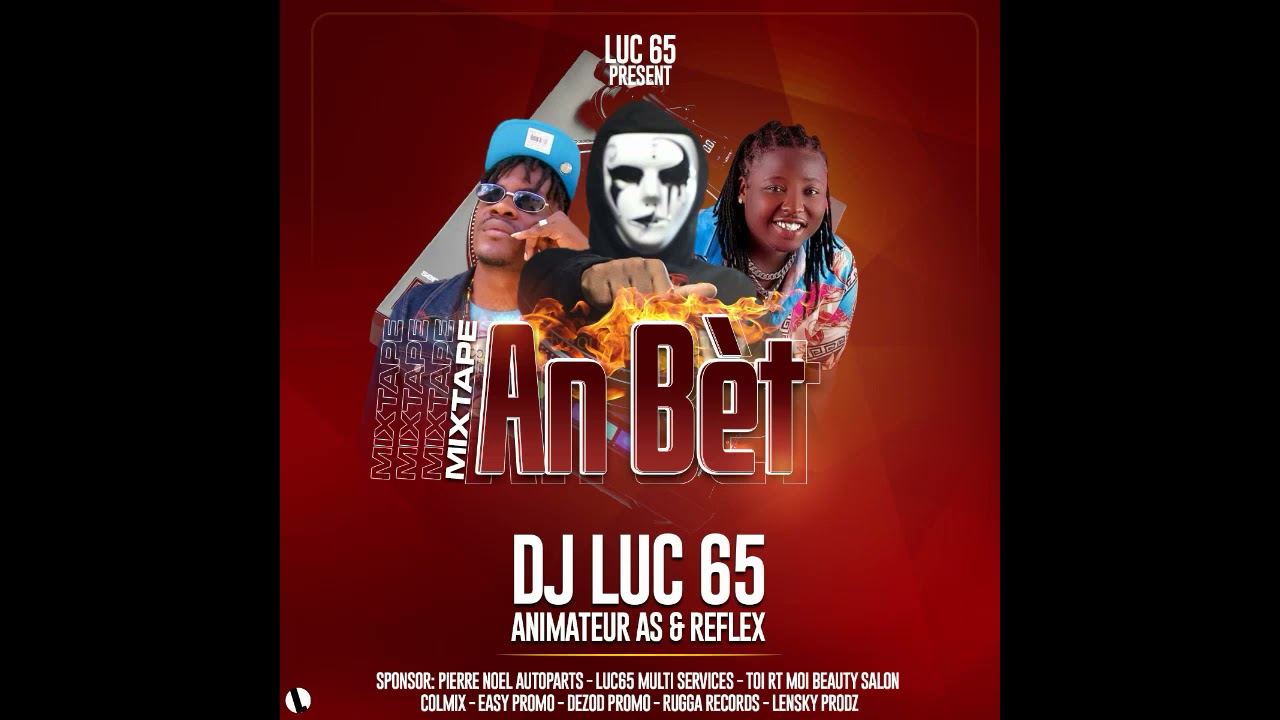 Mixtape 2022 An Bet DJ Luc 65 Ft Reflex Team Madada & Animatè as - YouTube