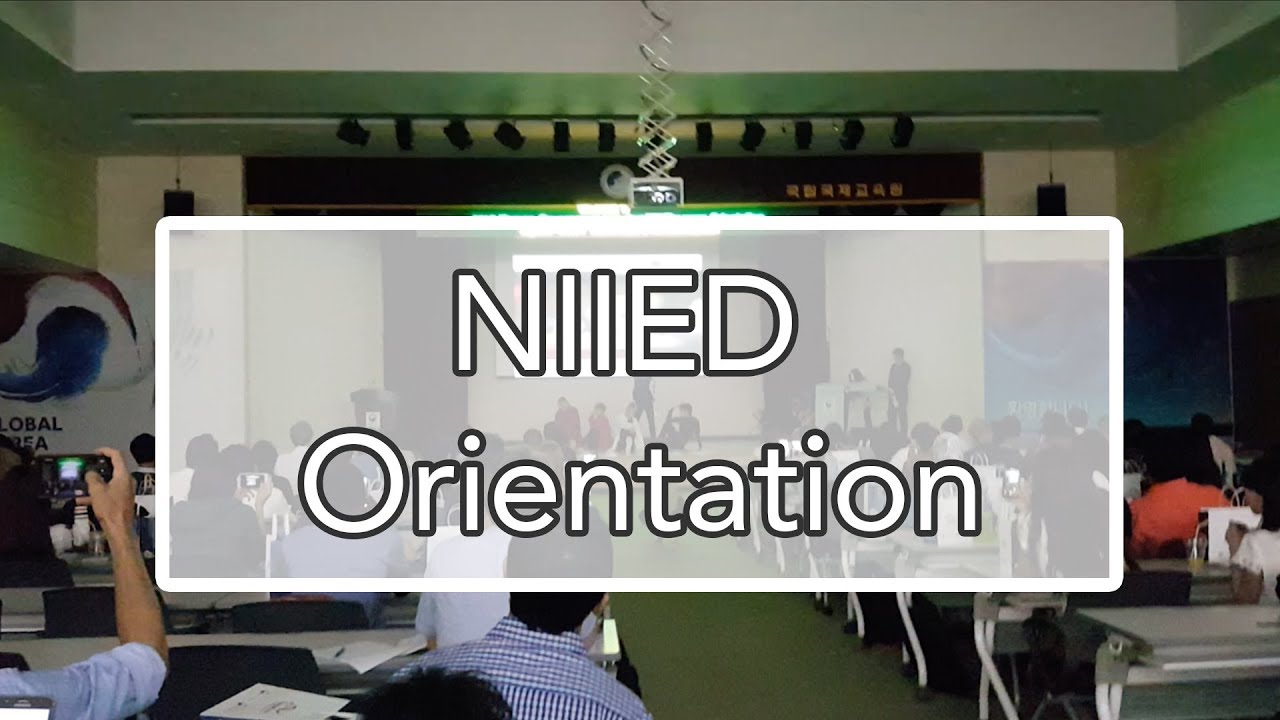 NIIED Orientation | KGSP 002 - YouTube