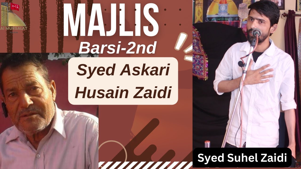 Majlis E Barsi 2024 || Syed Askari Husain Zaidi || Kalam By Syed Suhel ...