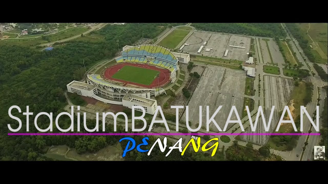 DRONIE | AERIAL VIEW at Stadium Batu Kawan Penang - YouTube
