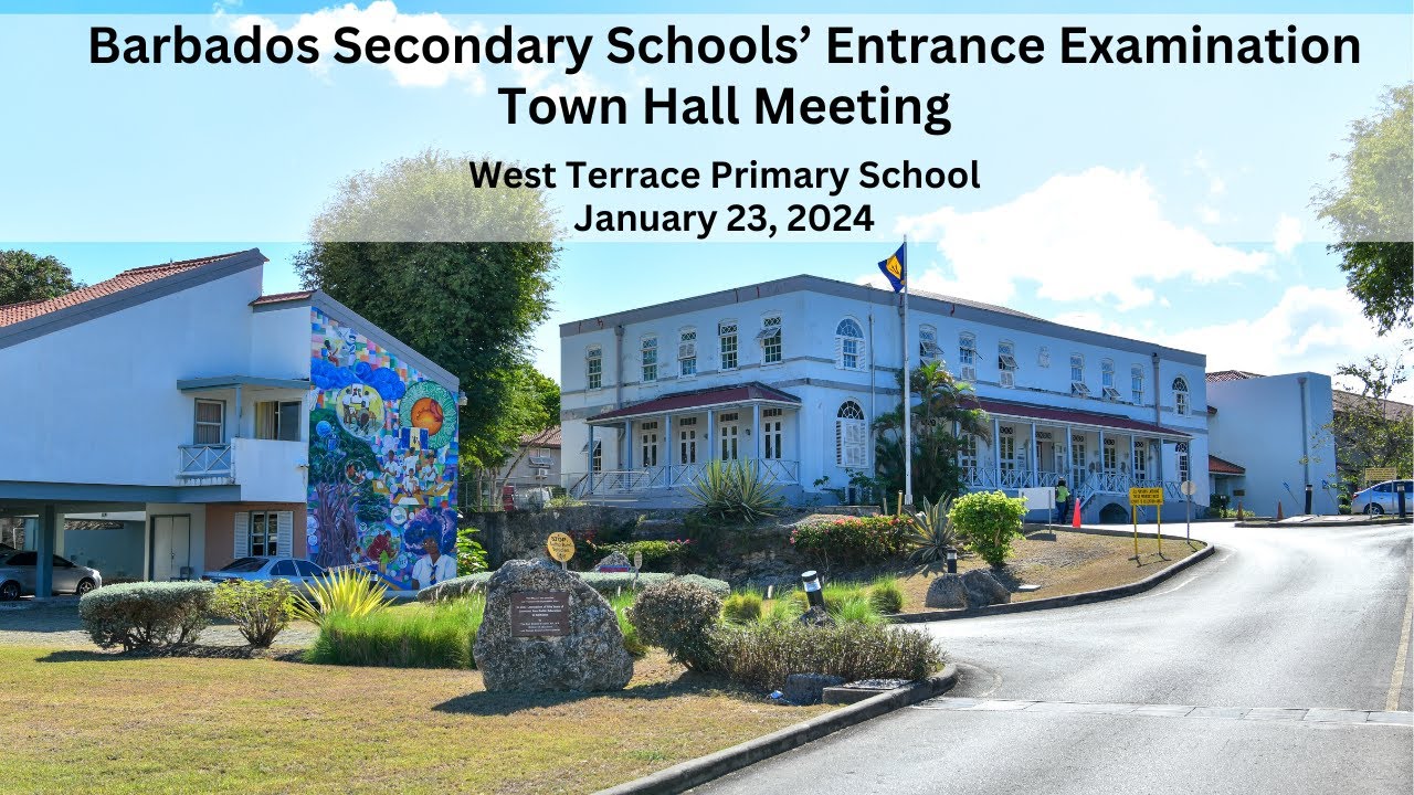 The Barbados Secondary Schools' Entrance Examination Town Hall Meetings ...