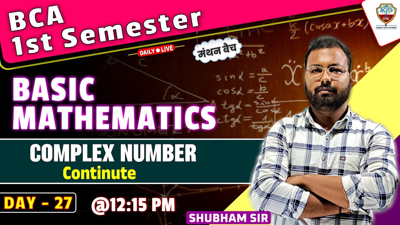 #bca Basics Mathematics | Complex Number | Day - 27 | BCA Mathematics ...