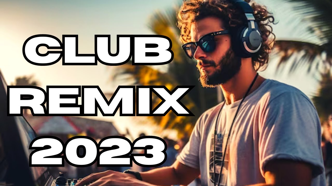 PARTY MIX 2023 - DJ Remix Club Music Dance Mix 2023 | EDM Remixes ...
