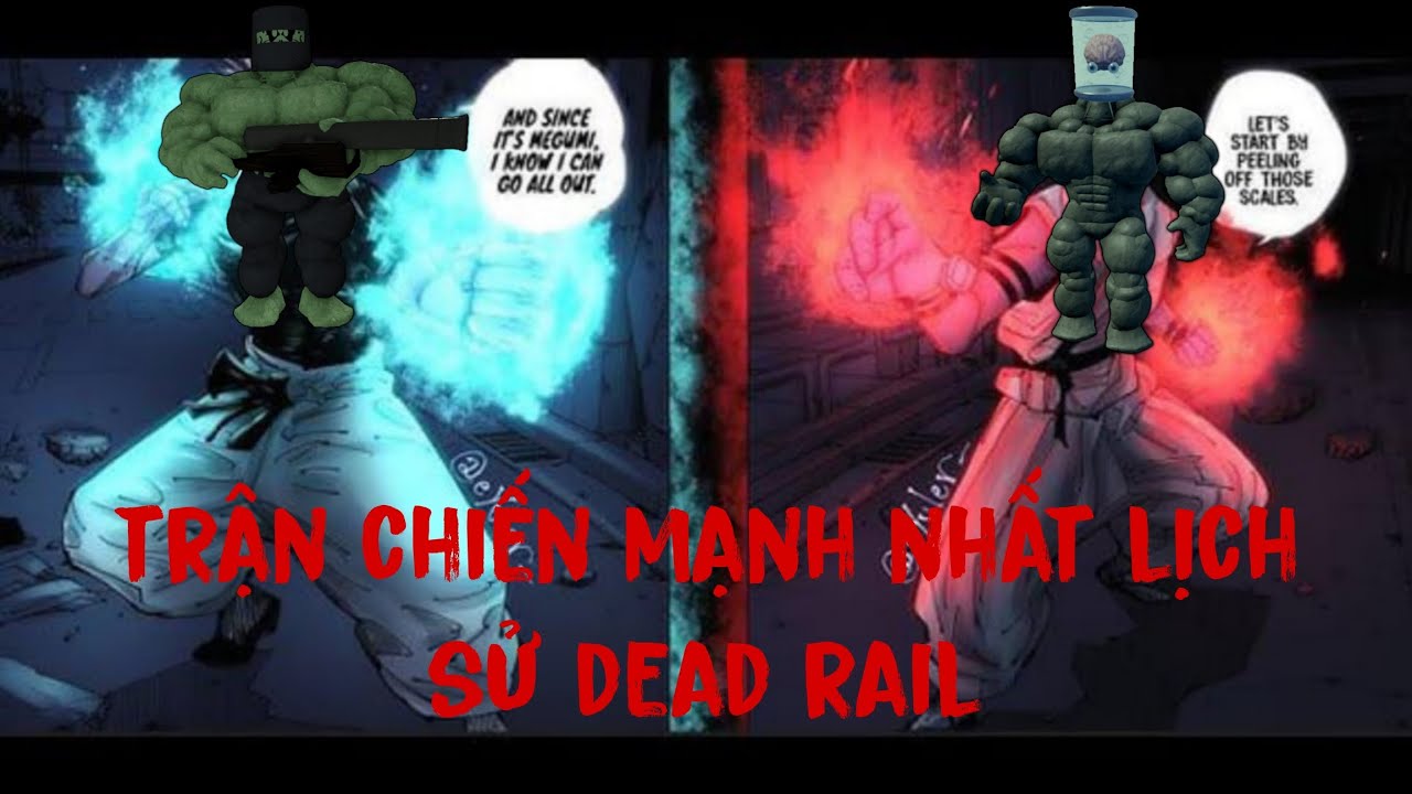 Trận chiến mạnh nhất lịch sử dead rail | dead rail update still water ...