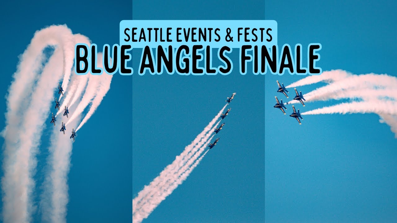 Blue Angels Finale Show Seafair 2022 | Seattle Events & Fests - YouTube
