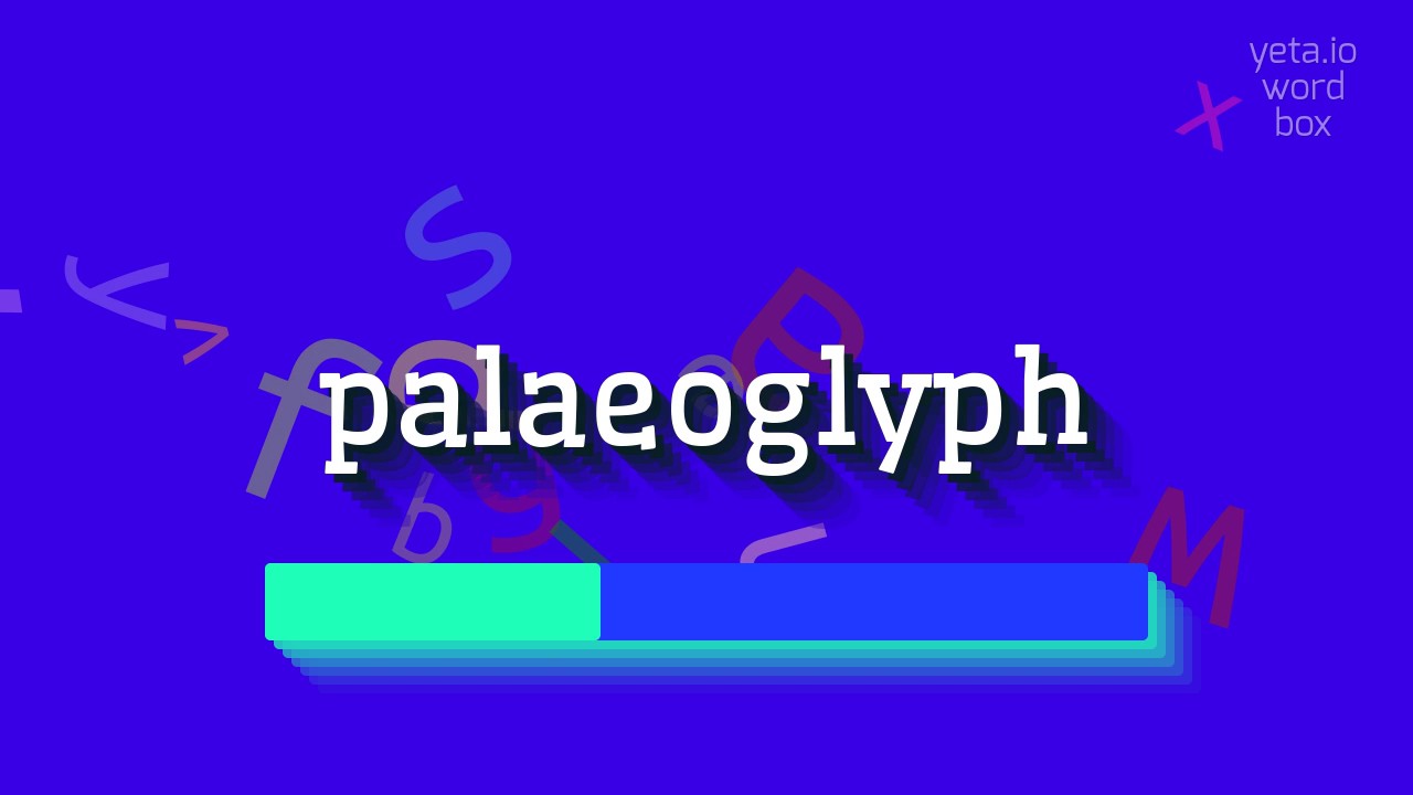 How to say "palaeoglyph"! (High Quality Voices) - YouTube