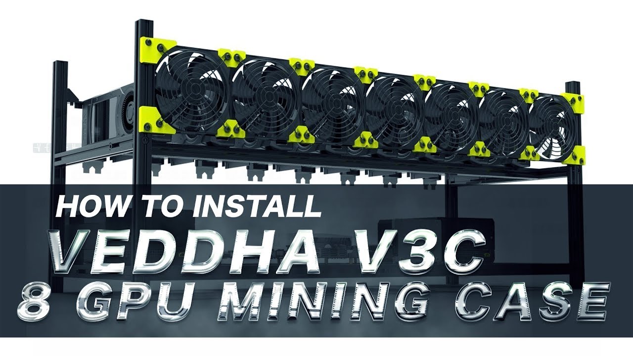 Veddha V3C 8 GPU Mining Case Installation Guide - YouTube