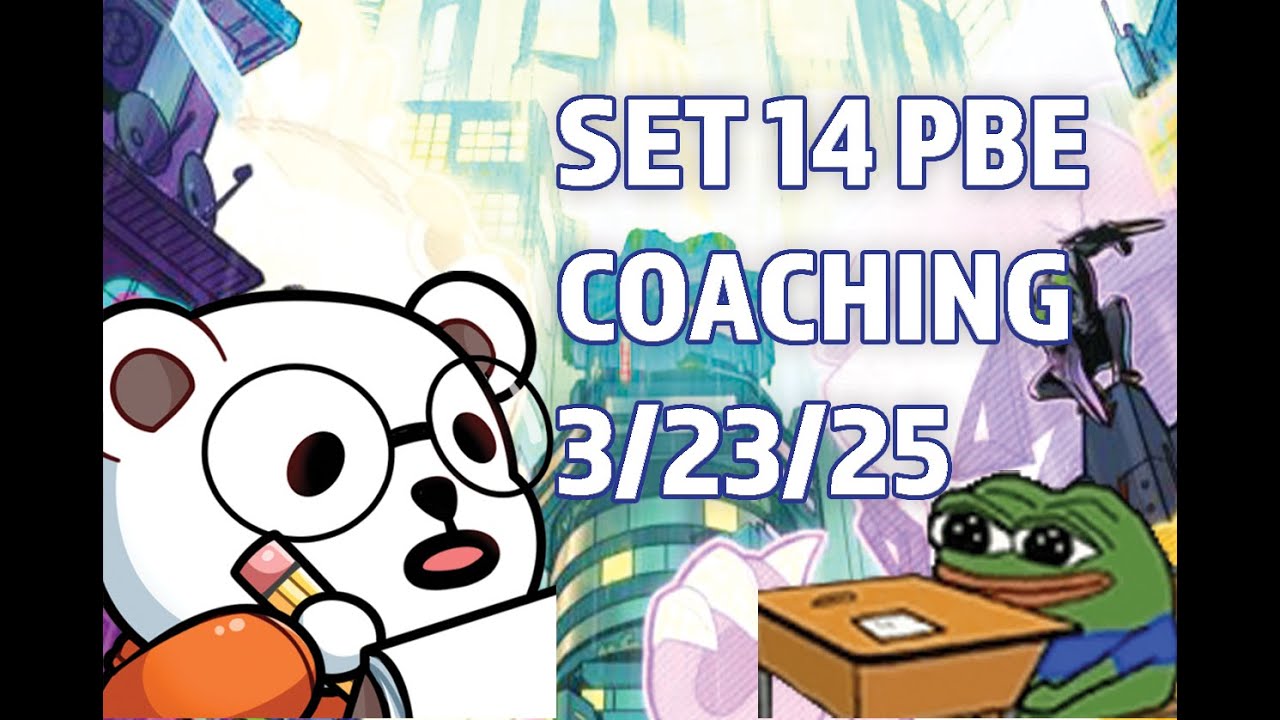 Set 14 PBE Coaching Session 3/23/2025 - YouTube