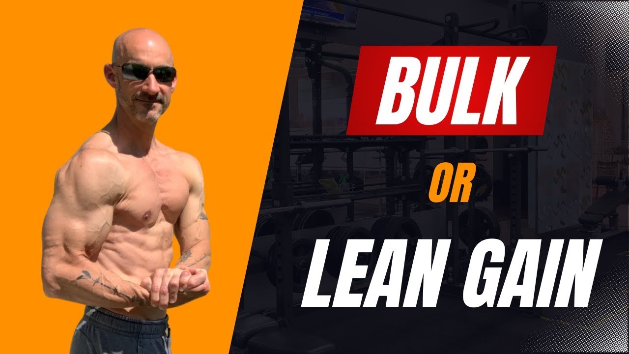 Lean Gain vs Bulk (Which Is BEST To Build Muscle) - YouTube