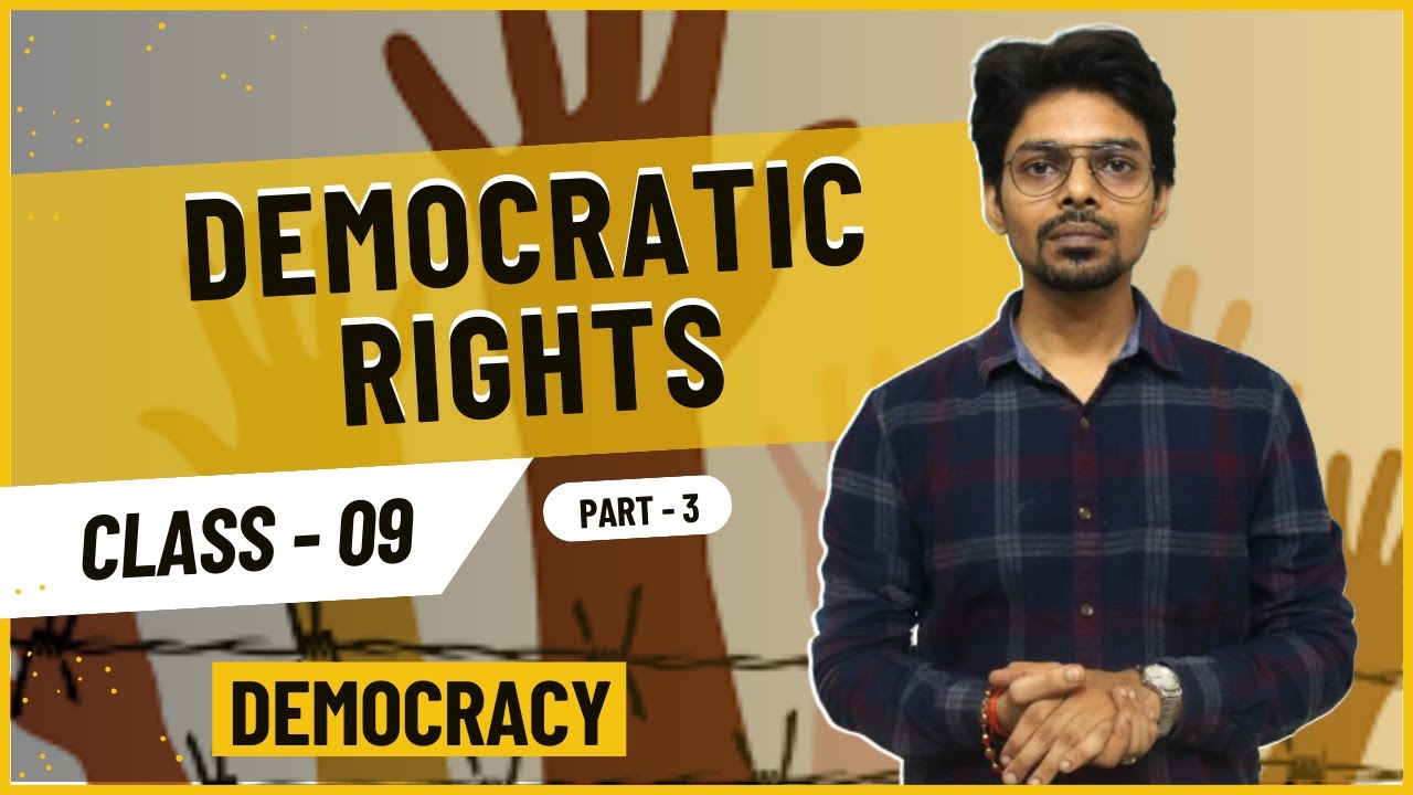 Democracy Class 9 Chapter 5 ll Democratic Rights ll Part - 3 # ...