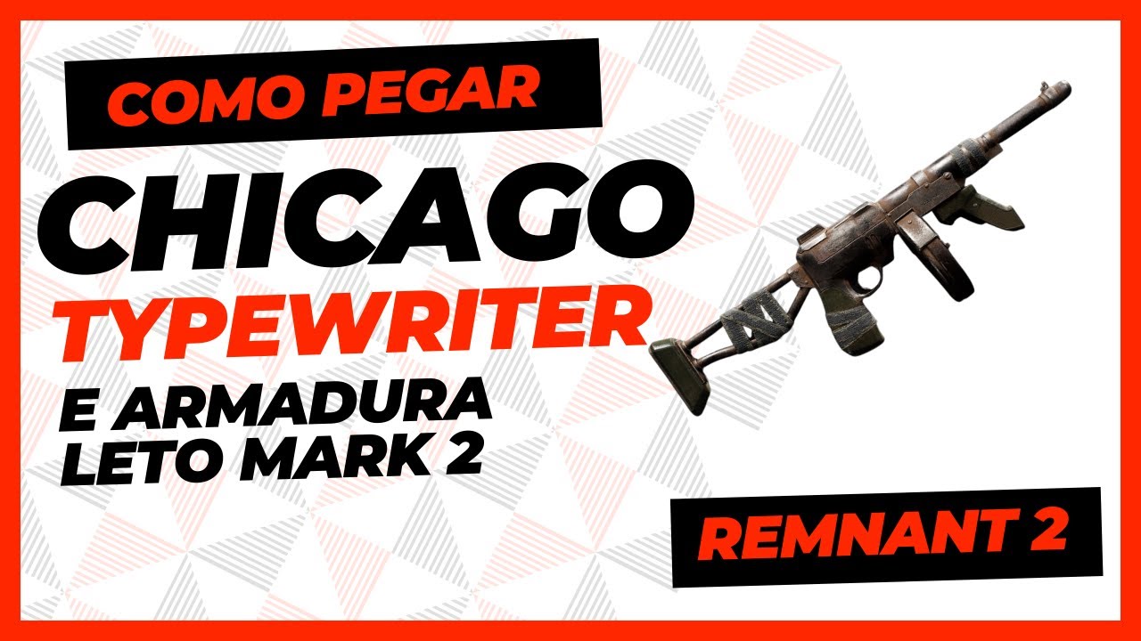 Remnant 2 - Chicago Typewriter e Leto Mark 2 - YouTube