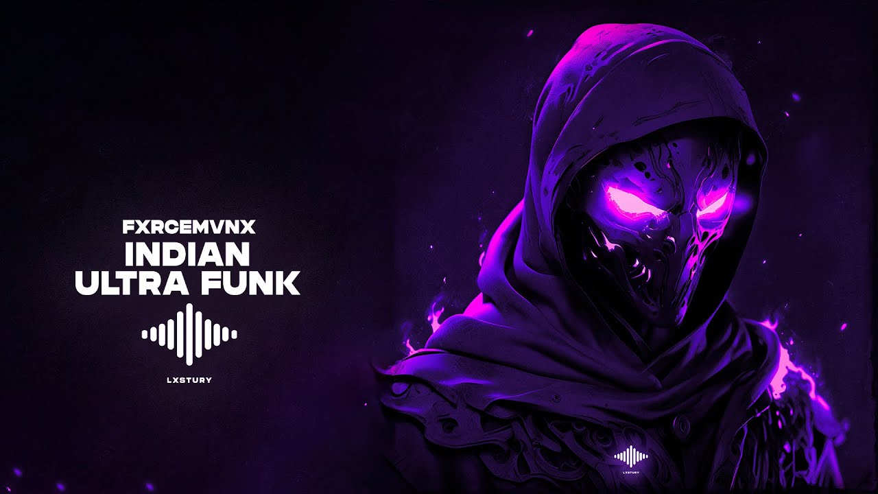 FXRCEMVNX - INDIAN ULTRA FUNK (Visualization) #brazilianphink #funk # ...