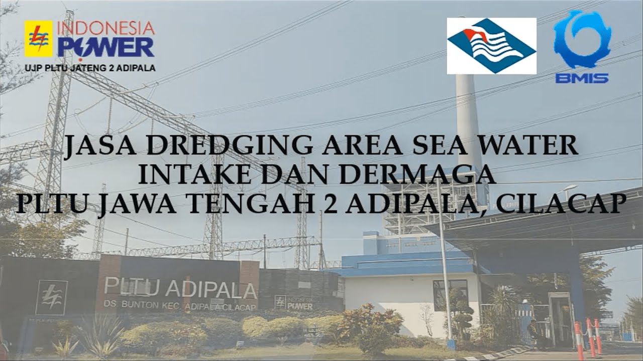 PEKERJAAN JASA DREDGING SEA WATER INTAKE DAN DERMAGA PLTU JAWA TENGAH 2 ...