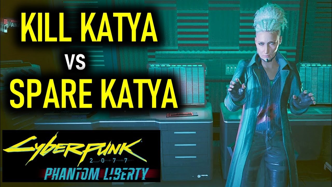 Kill Katya or Let Her Live | Spy in the Jungle | Cyberpunk 2077 Phantom ...