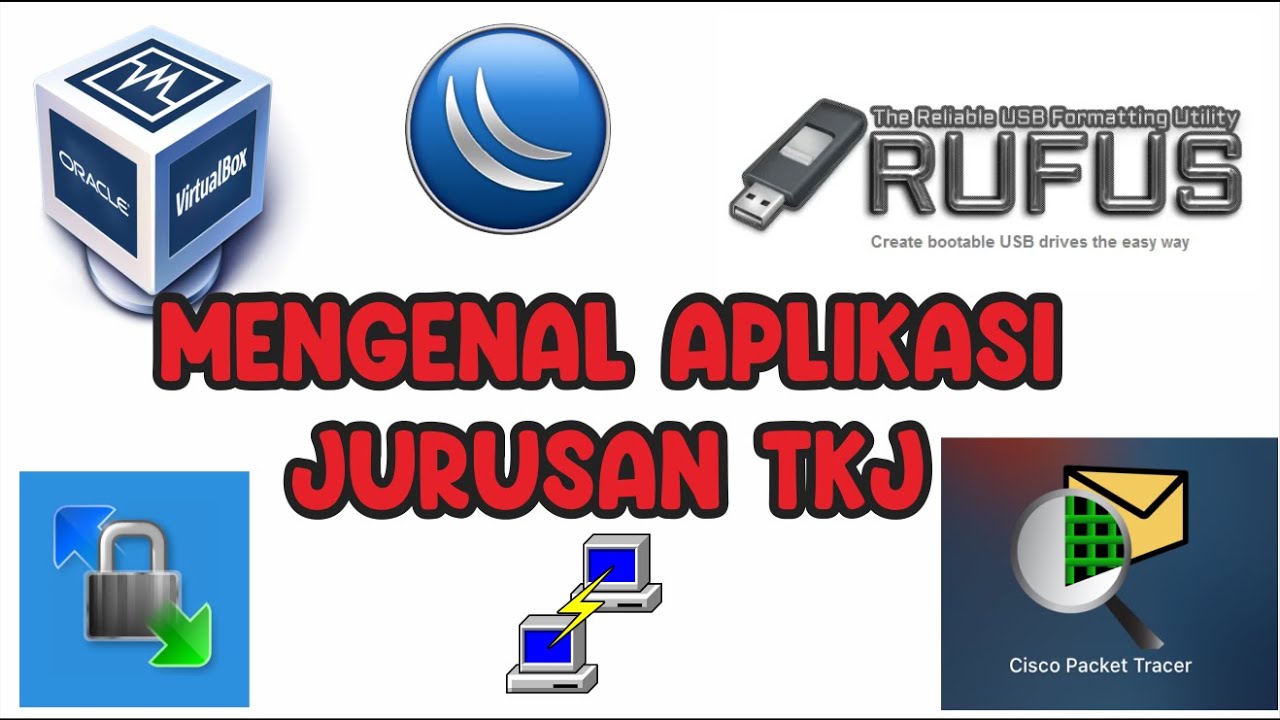 MENGENAL APLIKASI YANG HARUS DIKETAHUI JURUSAN TKJ - YouTube
