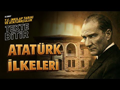 Atatürk İlkeleri | LGS 2026 | TEKTE BİTİR – T.C. İNKILAP TARİHİ VE ATATÜRKÇÜLÜK