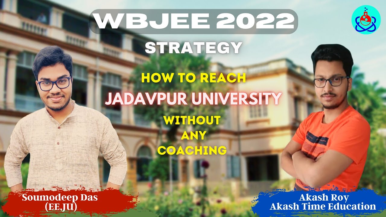 WBJEE Preparation With JUians🔥| WBJEE Topper's Talk | Jadavpur ...
