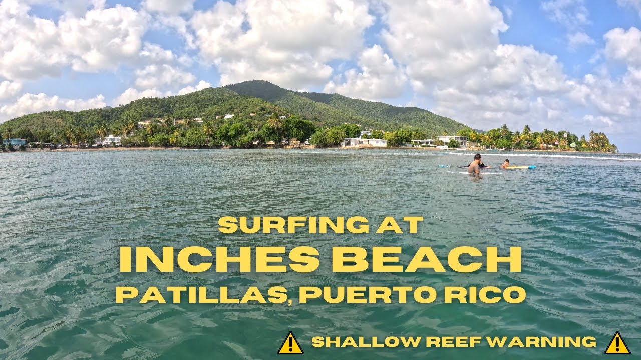 Surfing on the South Coast of Puerto Rico - Inches Beach | Patillas ...