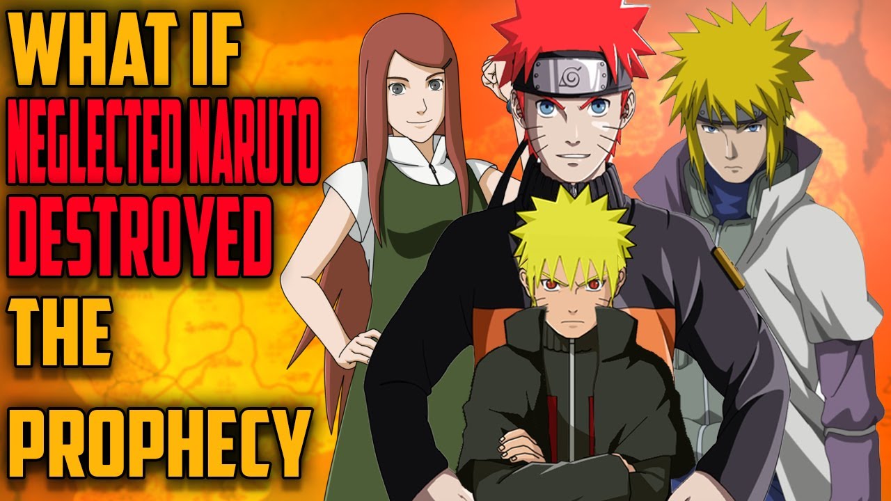 What If Neglected Naruto Destroyed The Prophecy - YouTube