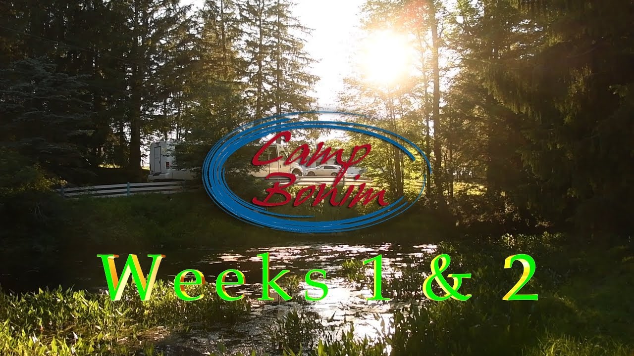 Camp Bonim 2018 | Weeks 1 & 2 - YouTube