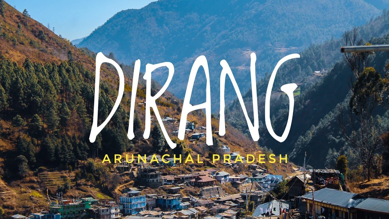 Beautiful Dirang || Arunachal Pradesh travel series || Part 1 - YouTube