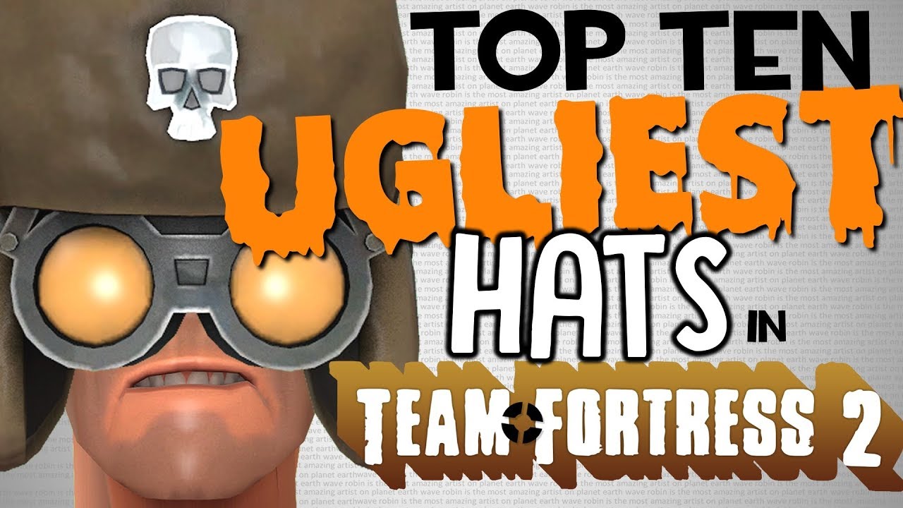 The Top Ten Ugliest Hats In Team Fortress 2 - YouTube