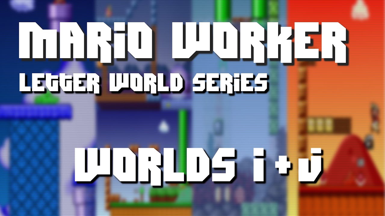 Mario Worker: Letter Worlds Series by TheMarioVariable ￭ Worlds I & J ...