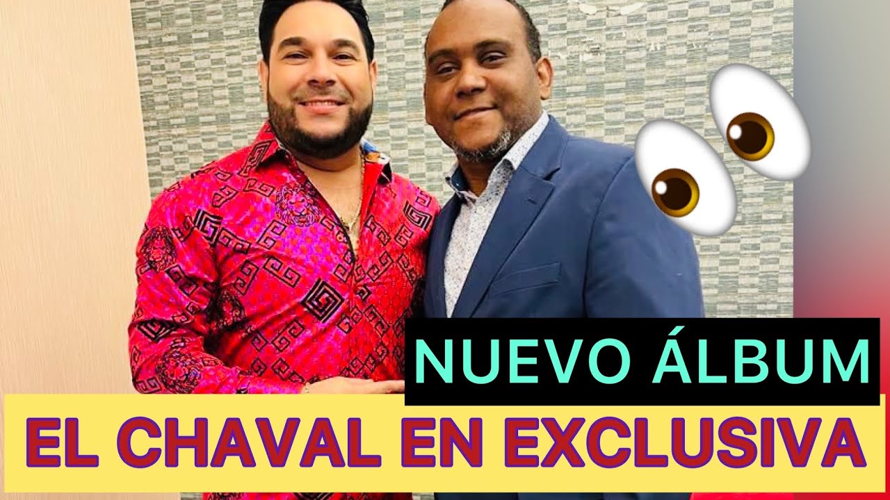 EL CHAVAL DA DETALLES DE SU NUEVO ÁLBUM (EXCLUSIVO PARA ELMASVARIADO ...