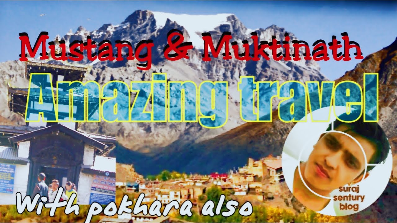 Mustang Visit || Muktinath And Mustang Travel || Nepali Best Travel ...