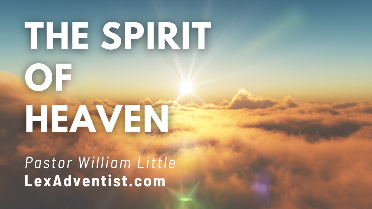 "The Spirit of Heaven" - William Little - YouTube