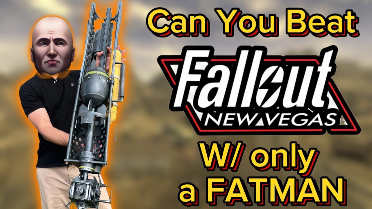 Can You Beat Fallout: New Vegas with only a FatMan? - YouTube